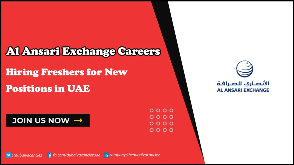 Al Ansari Exchange Careers 2026 | Multiple Account Assistants Openings