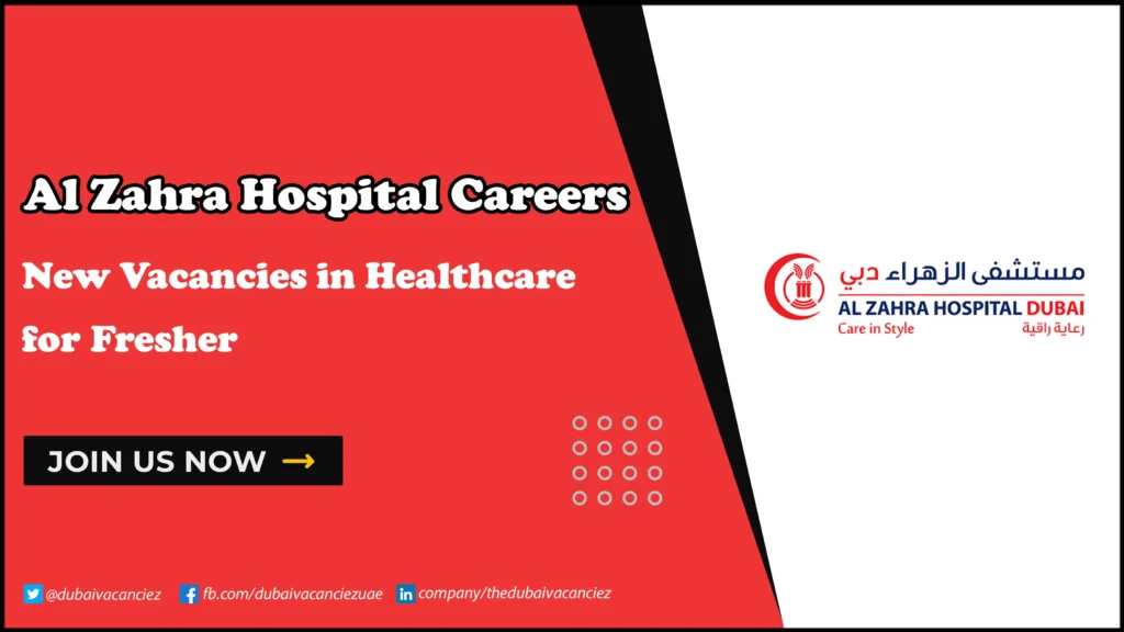 Al Zahra Hospital Careers 2026 | Open Clinical Support Roles