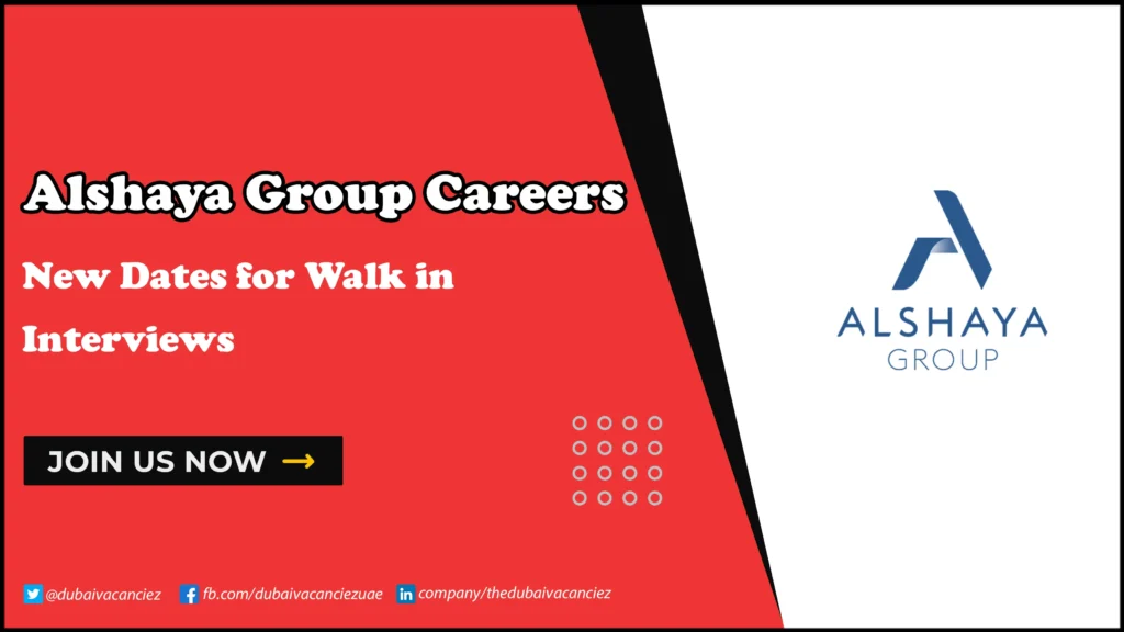 Alshaya Group Careers 2026 | New Walk-in Interviews
