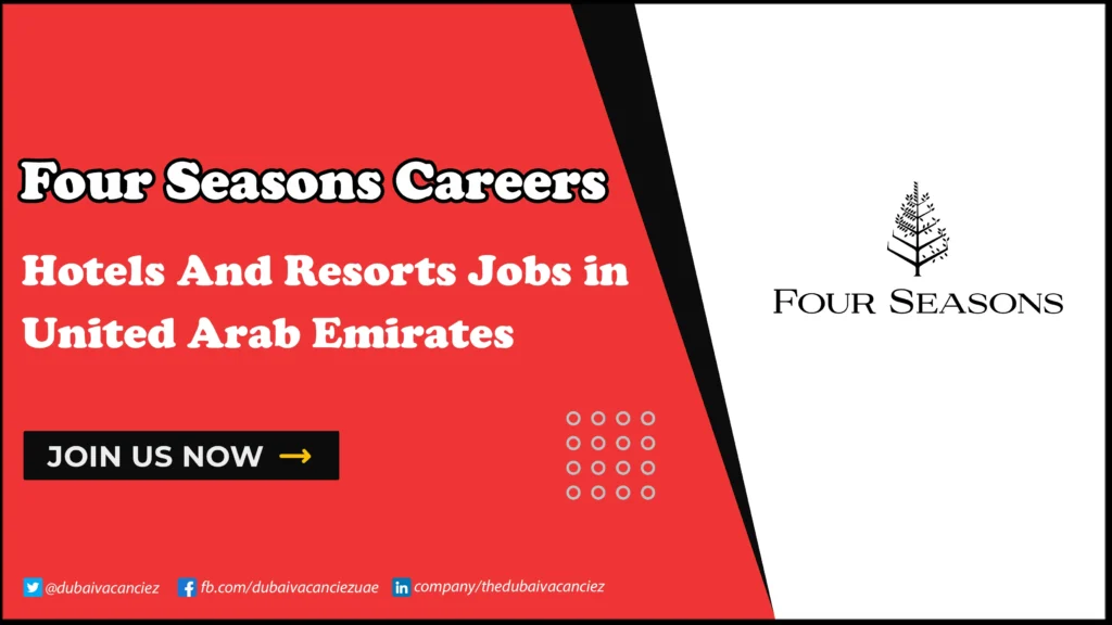 Four Seasons Careers Dubai 2025 | Hotel Job Vacancies