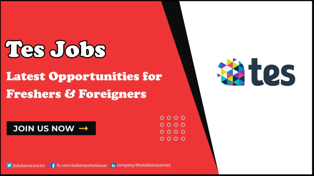 TES Jobs Dubai 2026 | Hiring Teaching Positions