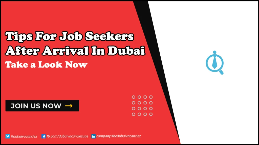 Job Seeker Tips for Arrival in Dubai UAE